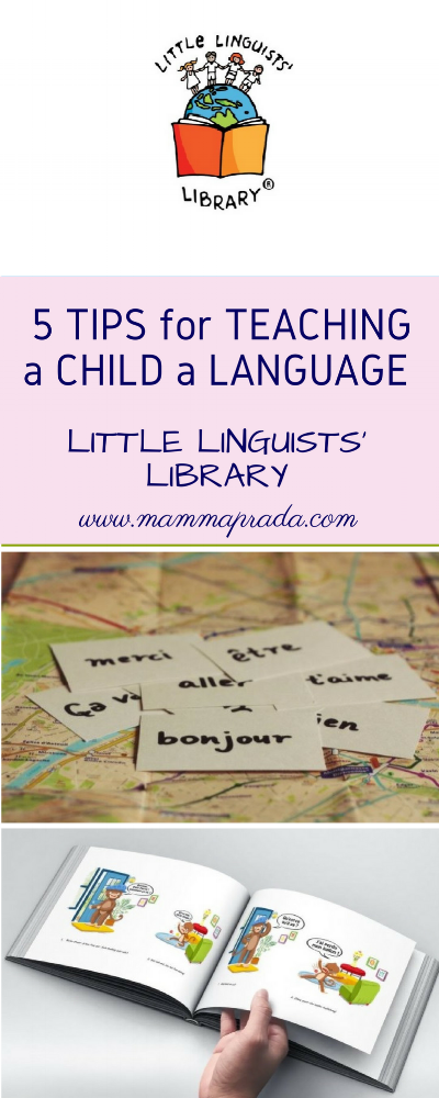 5 Tips for Teaching your Child a Language (Bilingual Week 11)