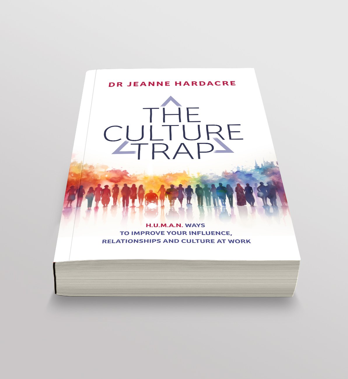 The Culture Trap by Dr Jeanne Hardacre - BeTheCultureChange™