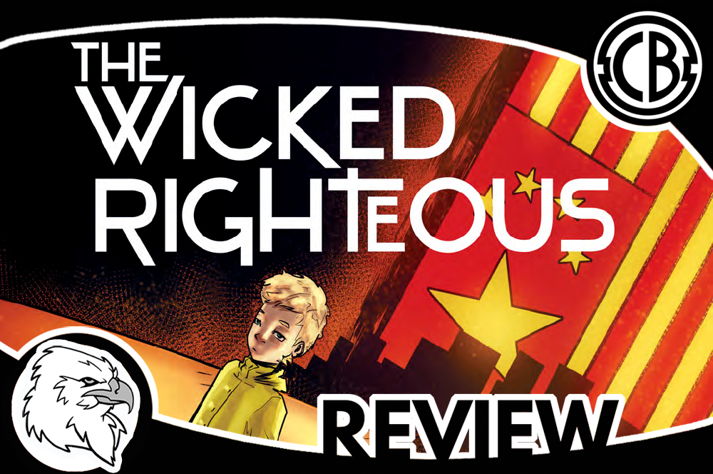 Review: The Wicked Righteous #1 — Comic Bastards