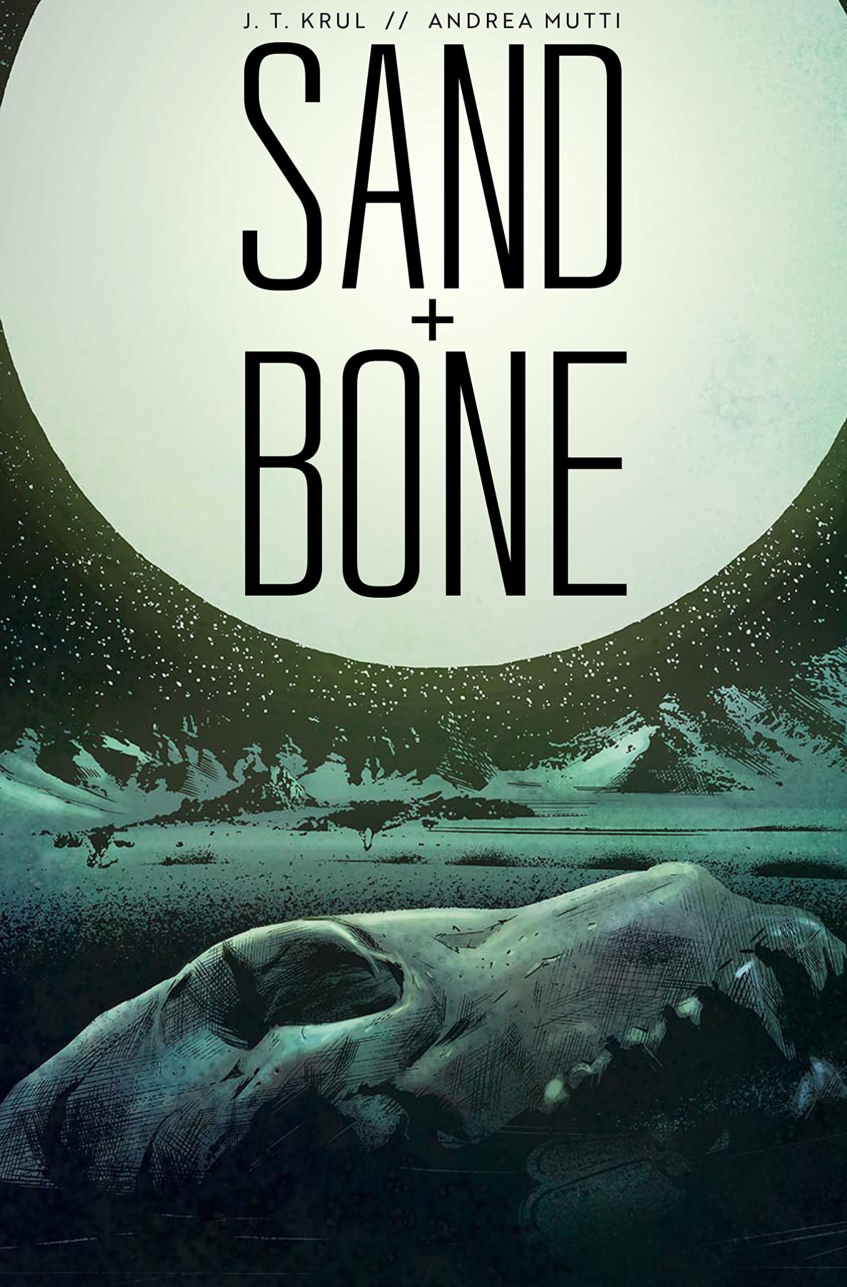Review: Sand + Bone — Comic Bastards