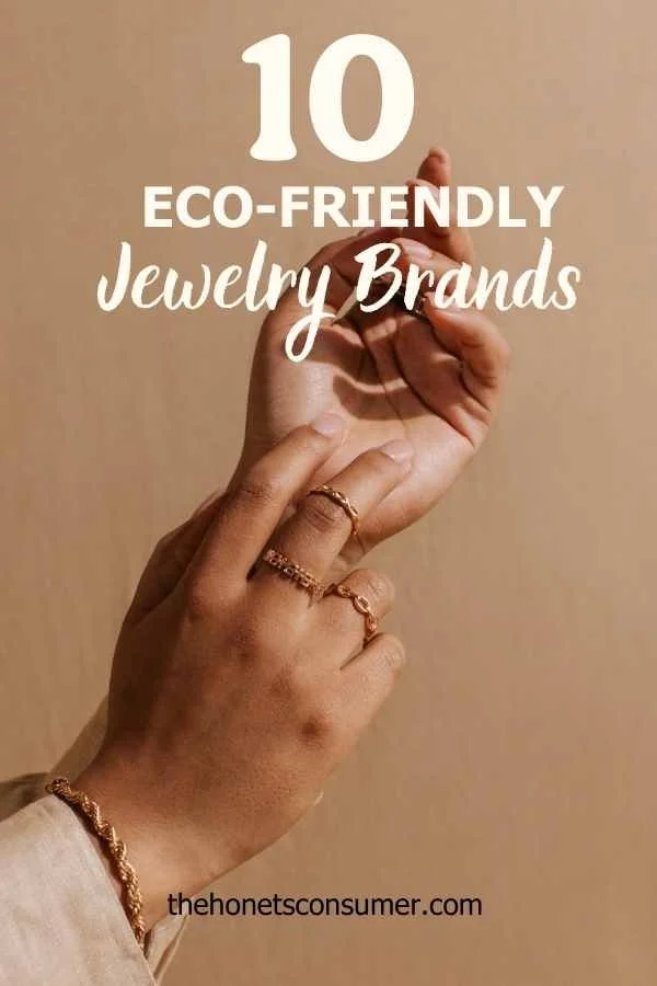 10 Sustainable Jewelry Brands for Eco-friendly Style in 2024 — The ...