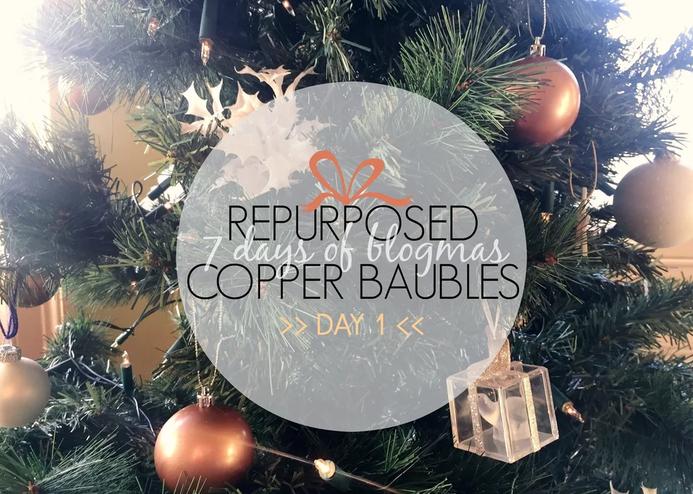 7 DAYS OF BLOGMAS // DAY 1: REPURPOSED COPPER BAUBLES — ISOSCELLA