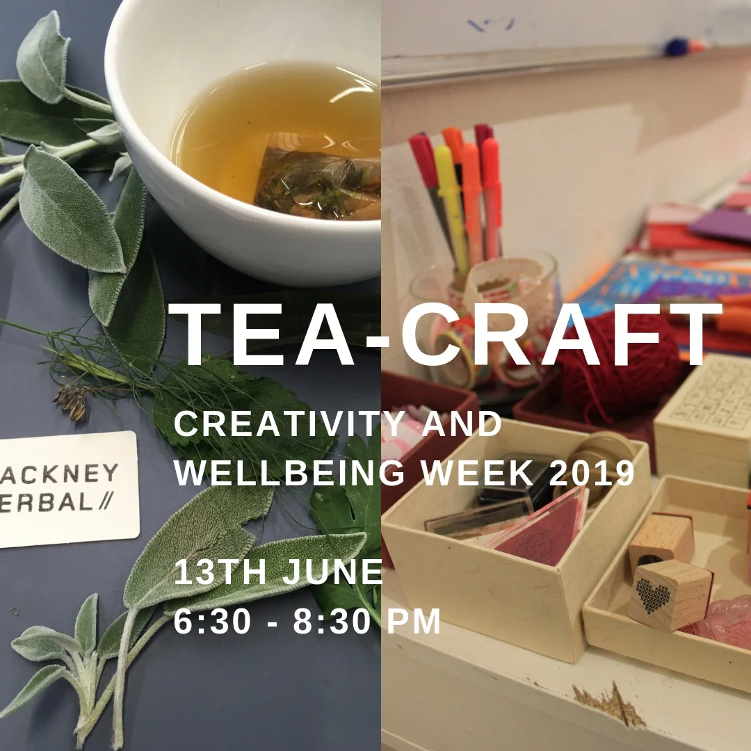 Tea-Craft! Herbal Tea and Card Making Workshop — Hackney herbal