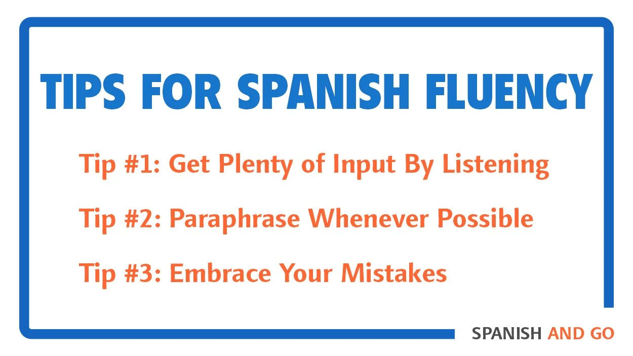 5 Tips to Achieve Spanish Fluency You Can Start Using TODAY — Spanish ...