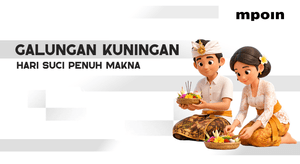 Mengenal Makna Hari Raya Galungan dan Kuningan bagi Masyarakat Bali — MPOIN