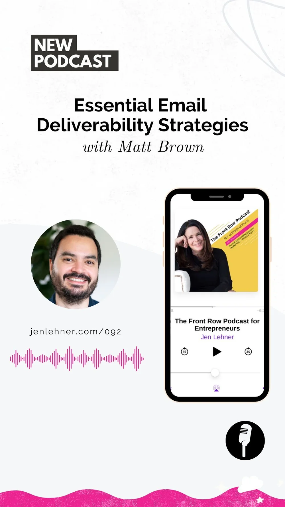 Essential Email Deliverability Strategies with Matt Brown — Jen Lehner ...