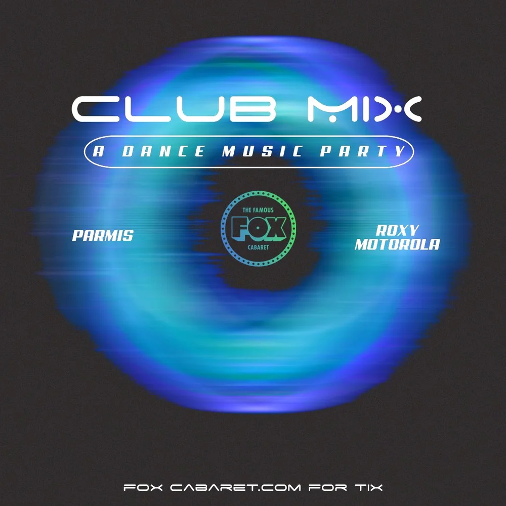 Club Mix: A Dance Music Party — FOX CABARET