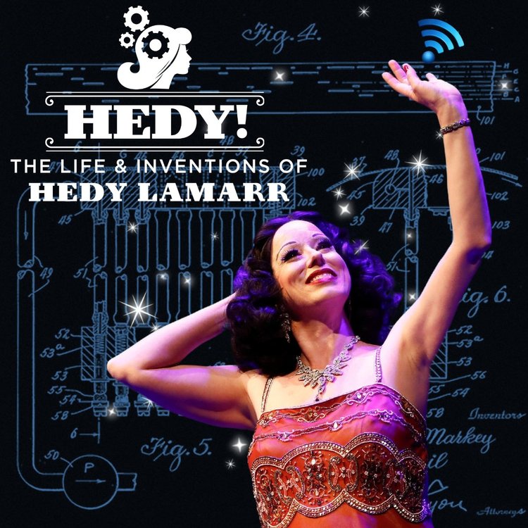 HEDY! The Life & Inventions of Hedy Lamarr