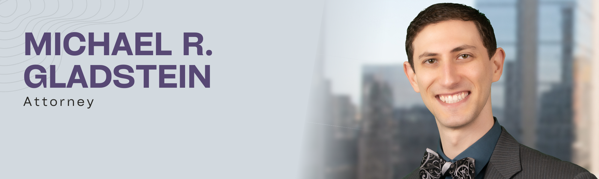Michael R. Gladstein — Holmquist + Gardiner