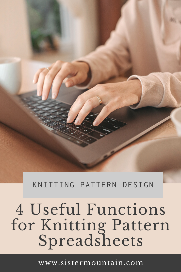 4 Useful Functions for Knitting Pattern Spreadsheets | Sister Mountain