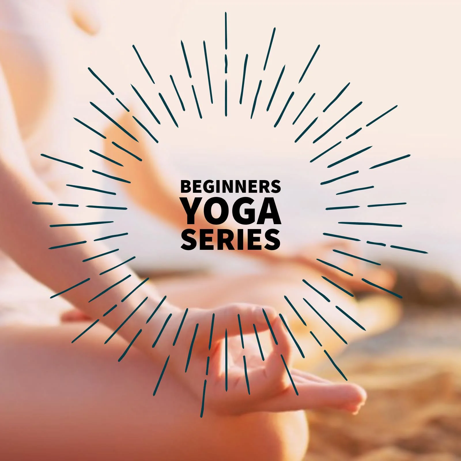 4 Week Beginner Yoga Series — Love Junkie Yoga & Fitness