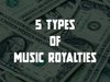 5 Types of Music Royalties - A Full Breakdown - Pooksomnia