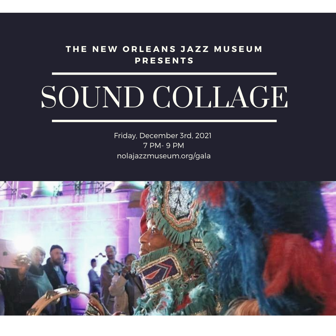 Sound Collage: A Celebration of Music and Light — New Orleans Jazz Museum