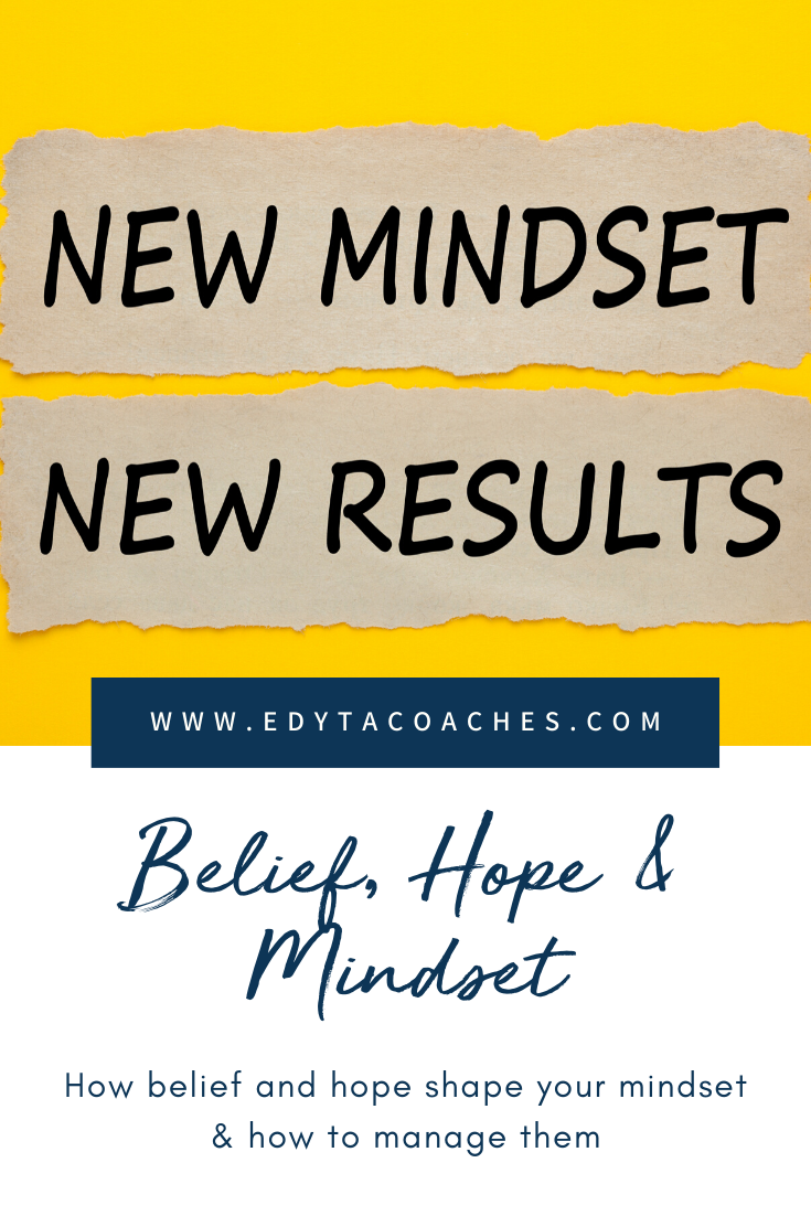 How Hope & Belief Shape Your Mindset — EdytaCoaches Confidence Life Coach