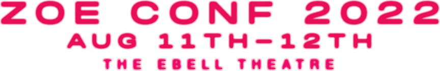 ZOE CONFERENCE