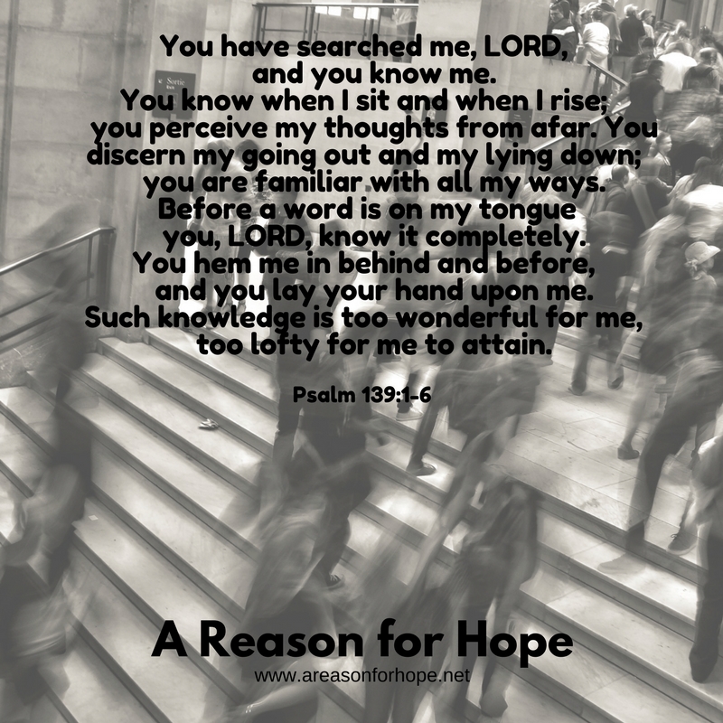Psalm 139 1 6 A Reason For Hope With Don Patterson psalm-139-1-6-a-reason-for-hope-with-don-patterson