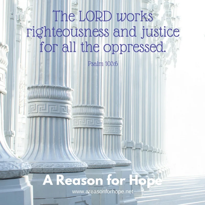 Psalm 103:6 — A Reason for Hope with Don Patterson