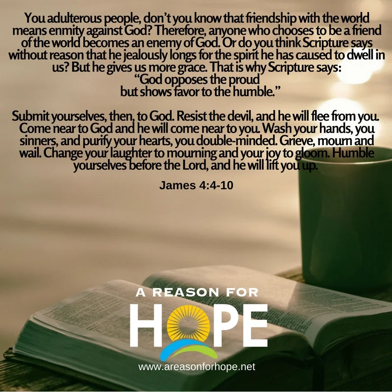 James 4:4-10 — A Reason for Hope with Don Patterson