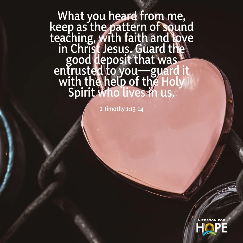 2 Timothy 1:13-14 — A Reason for Hope with Don Patterson