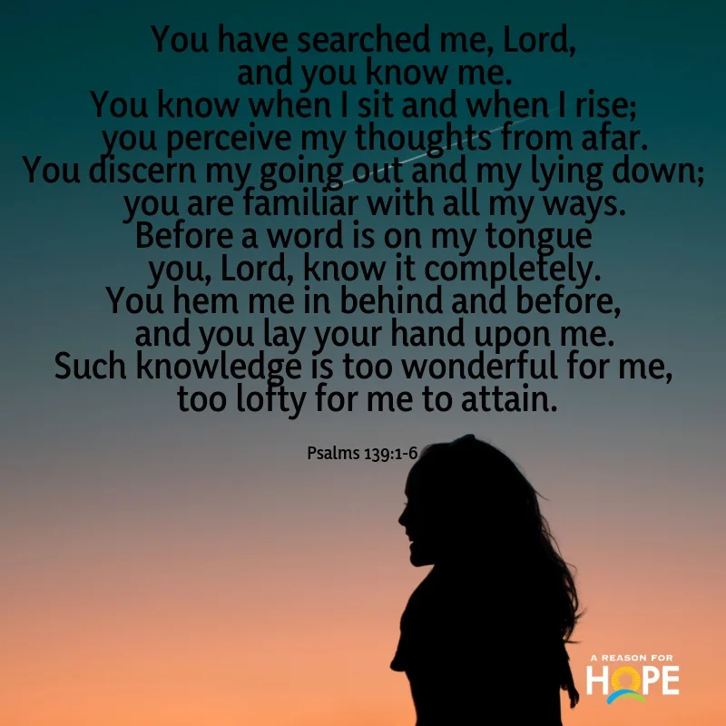 Psalm 139 1 6 A Reason For Hope With Don Patterson Psalm 139 1 6 A Reason For Hope With Don Patterson