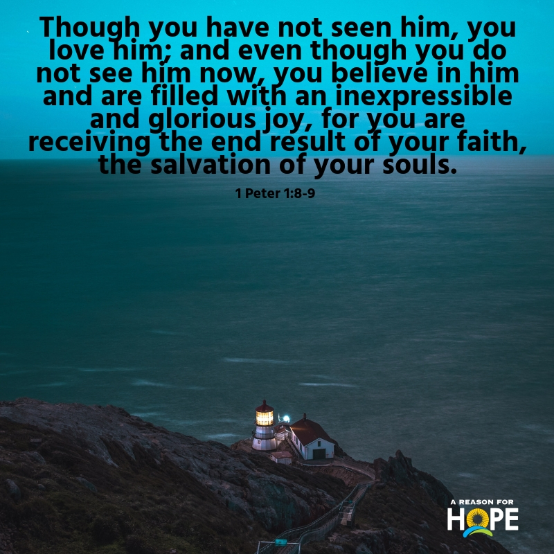 1 Peter‬ ‭1:8-9‬ ‭ — A Reason for Hope with Don Patterson