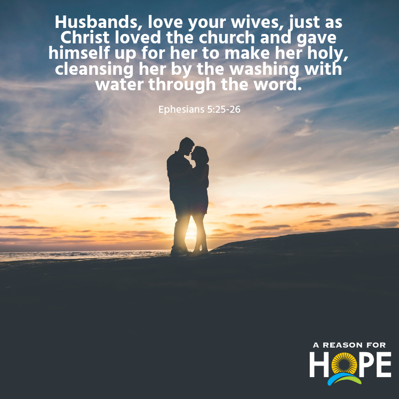 Ephesians 5:25-26 — A Reason for Hope with Don Patterson