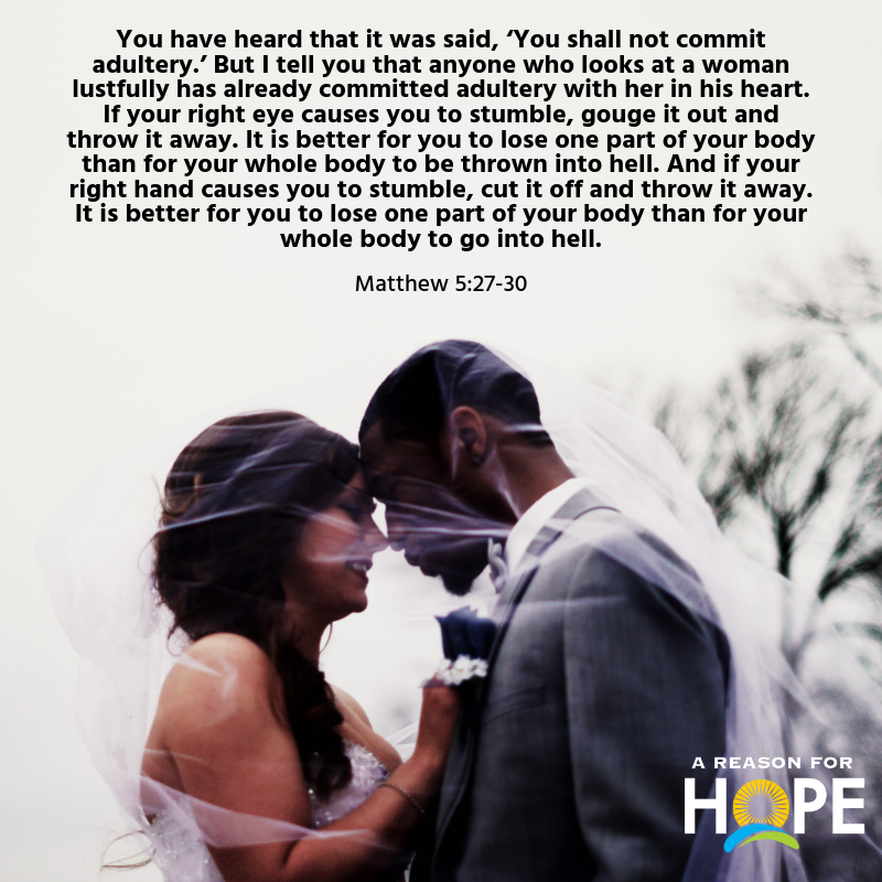 Matthew 5 27 30 A Reason For Hope With Don Patterson matthew-5-27-30-a-reason-for-hope-with-don-patterson