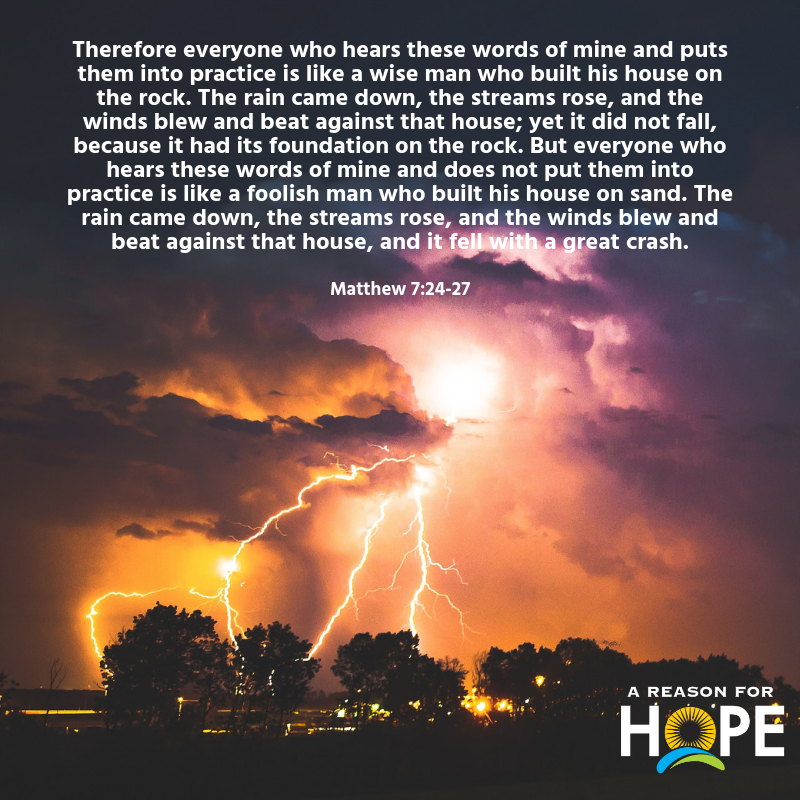 Matthew 7 24 27 A Reason For Hope With Don Patterson