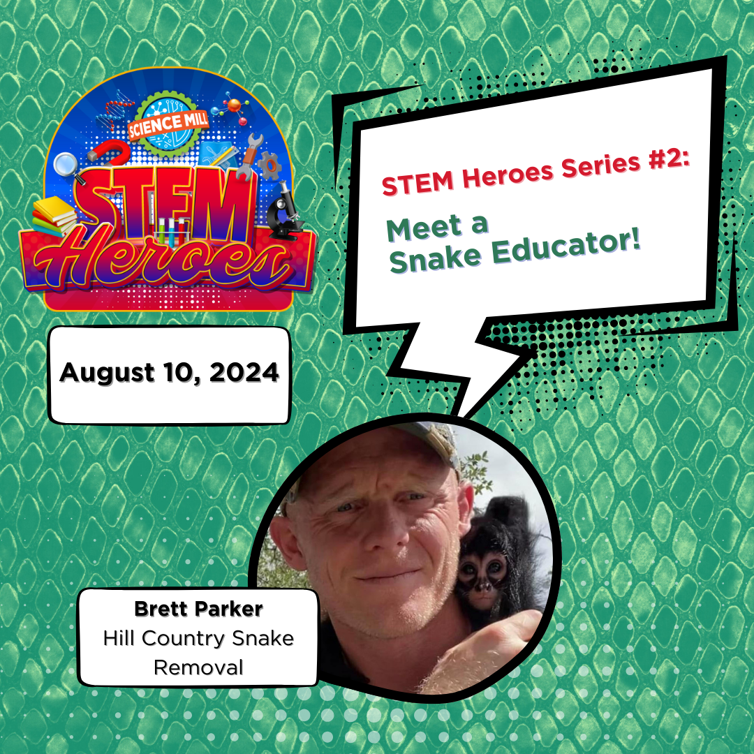 STEM Heroes Series #2: Meet a Snake Educator! — Science Mill