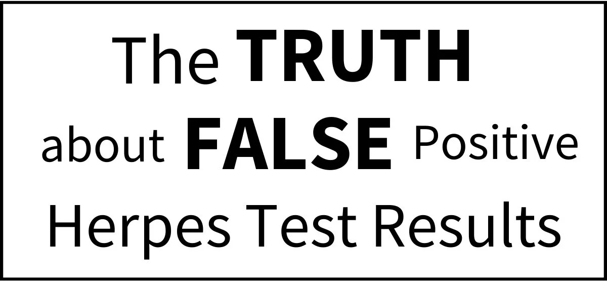 The Truth about False Positive Herpes Test Results — Therapy to Help ...