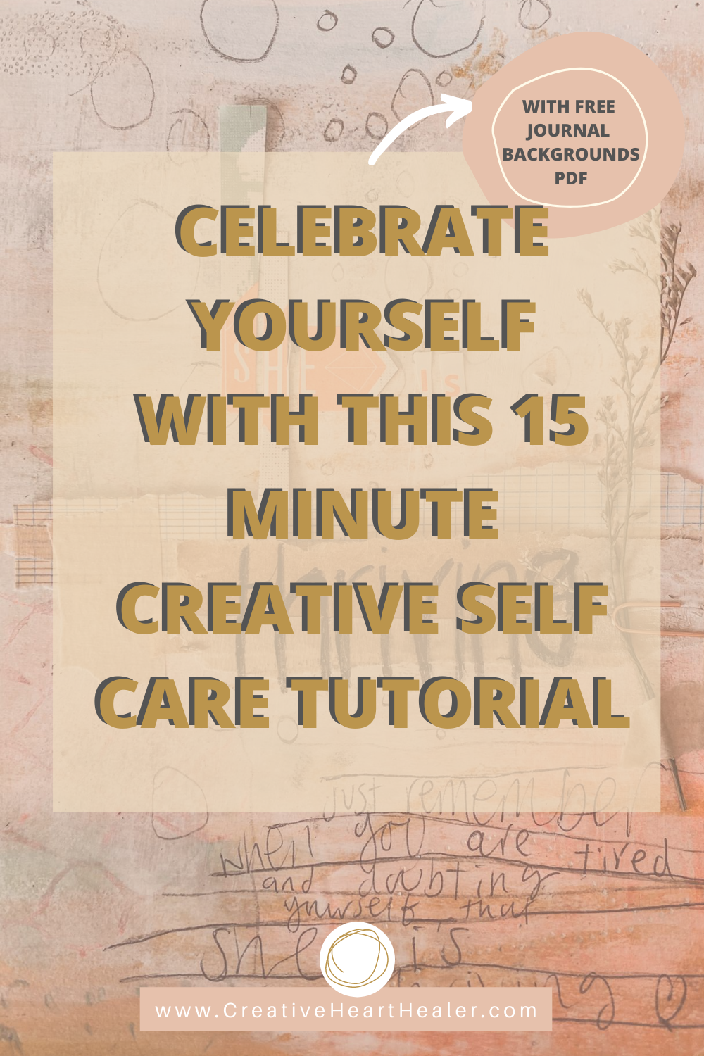 CELEBRATE YOURSELF - A CREATIVE SELF CARE JOURNALING TUTORIAL ...