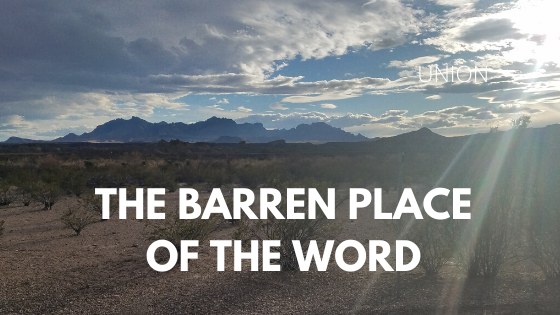 The Barren Place of the Word — Union of Messianic Jewish Congregations