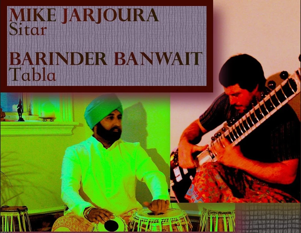 Mike Jarjoura - Sitar | Barinder Banwait - Tabla — The Lilypad