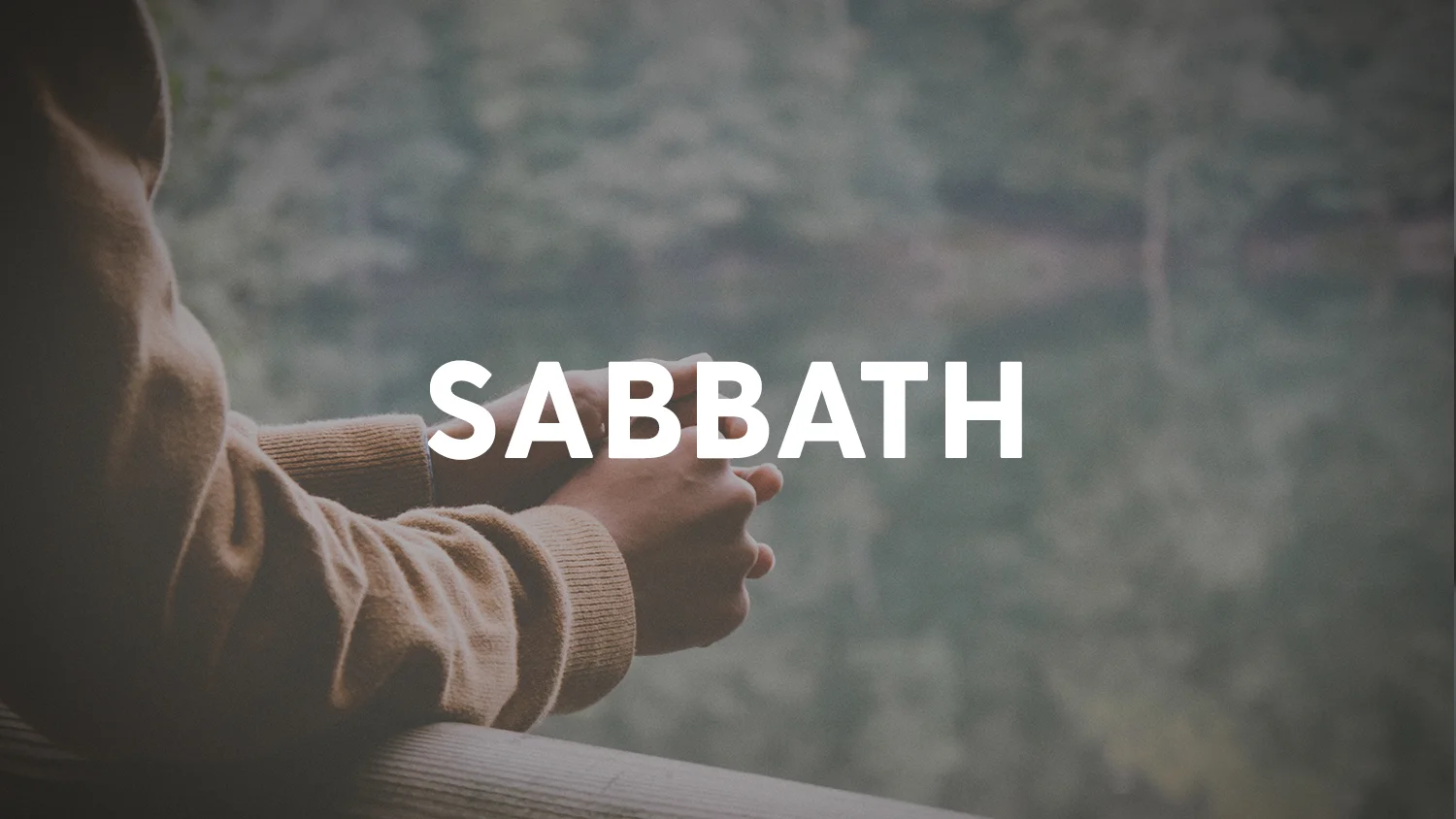 Connect With God: Sabbath — Group Leaders