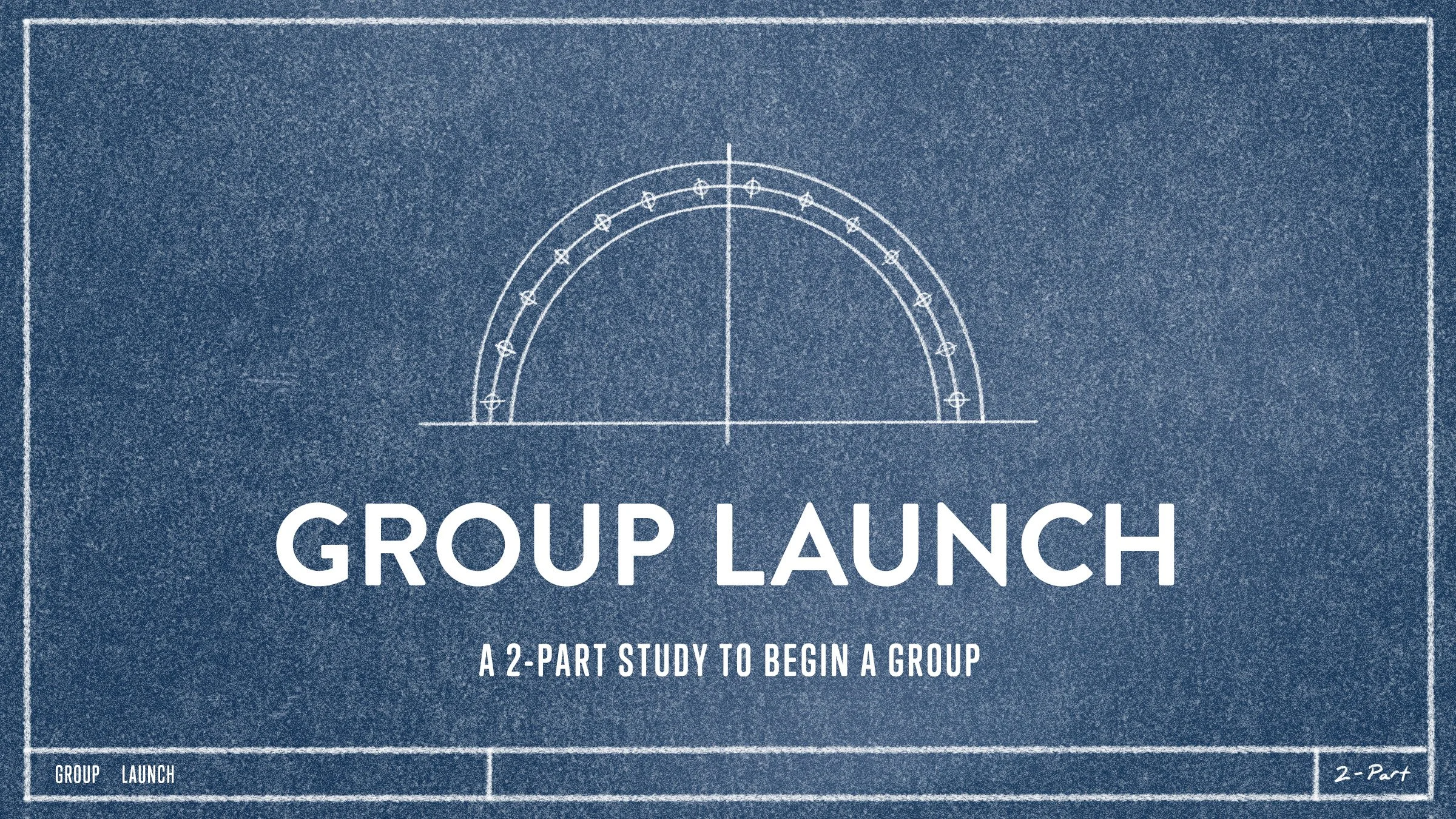 Group Launch — Group Leaders