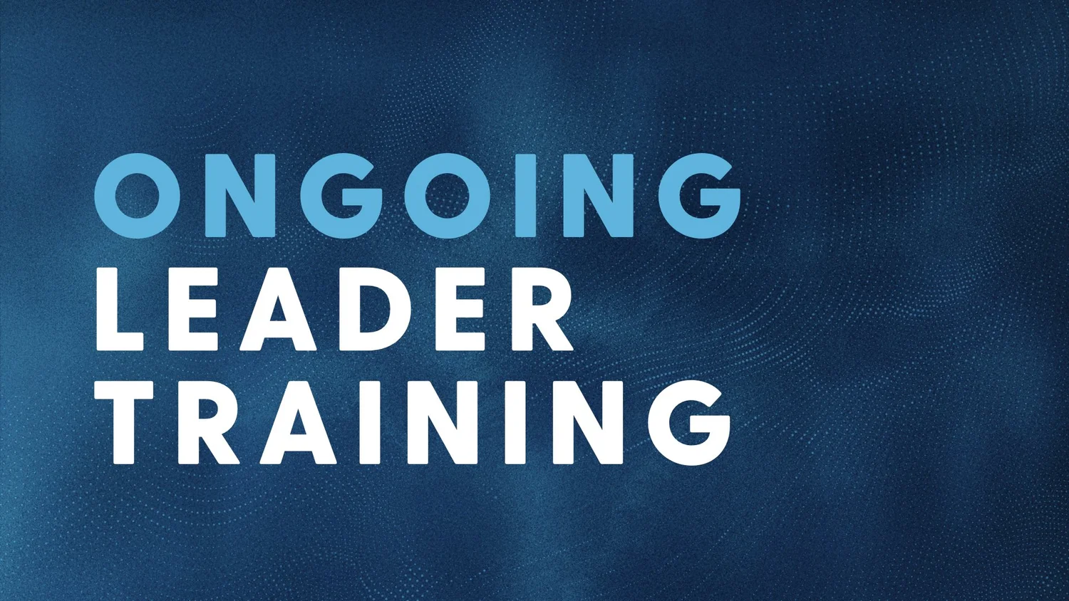 Leader Training — Group Leaders