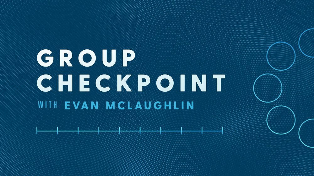 Group Checkpoint — Group Leaders