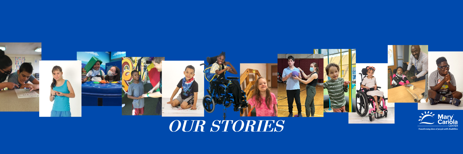 Mary Cariola Stories — Mary Cariola Center