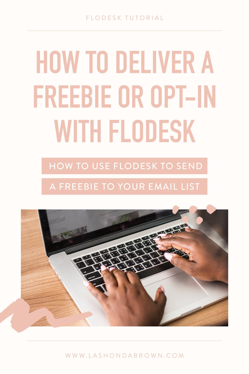 How to Deliver a Freebie or Opt-In With Flodesk — Canva Verified Expert + Tech Educator