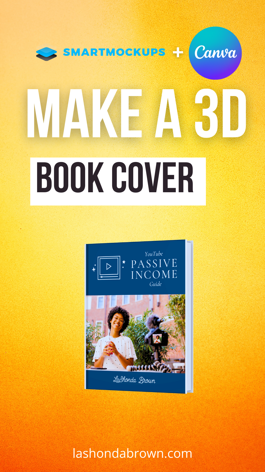 Create a Book Cover and 3D Mockup with Smartmockups and Canva — Canva Verified Expert + Tech ...