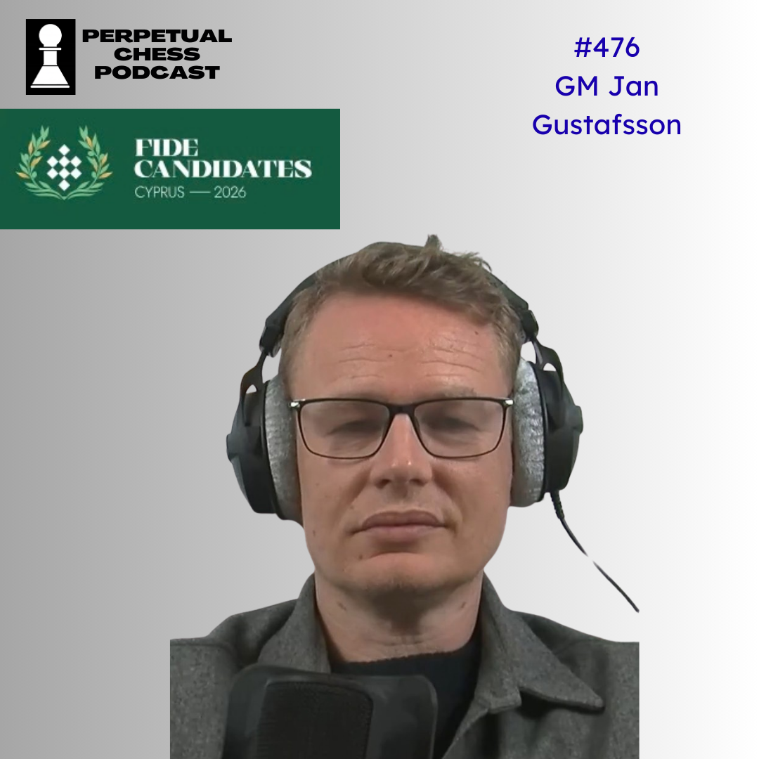 EP 476- GM Jan Gustafsson previews the 2026 FIDE Candidates — The ...