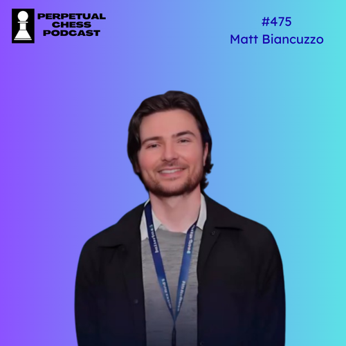 Listen to Episodes! — The Perpetual Chess Podcast