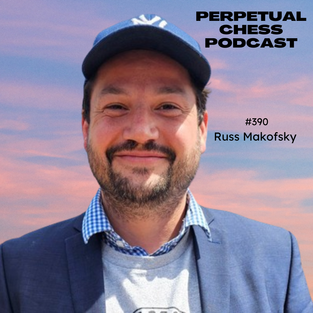 EP 390- Russ Makofsky: How Chess Can Change Lives from NYC to Africa ...