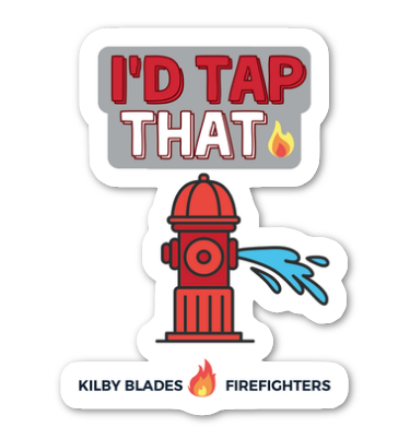 "I'd Tap That" Firefighter Romance Sticker — KILBY BLADES