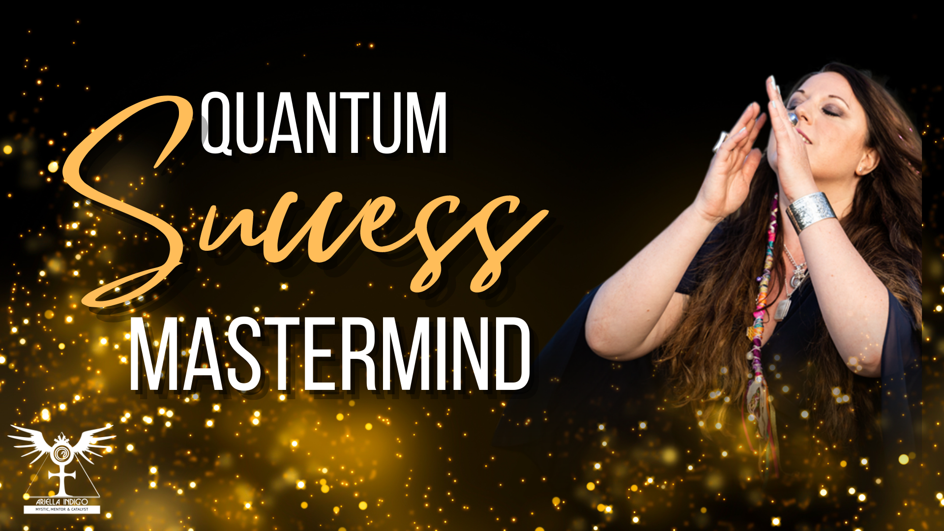 Quantum Success Mastermind — Ariella Juno Indigo