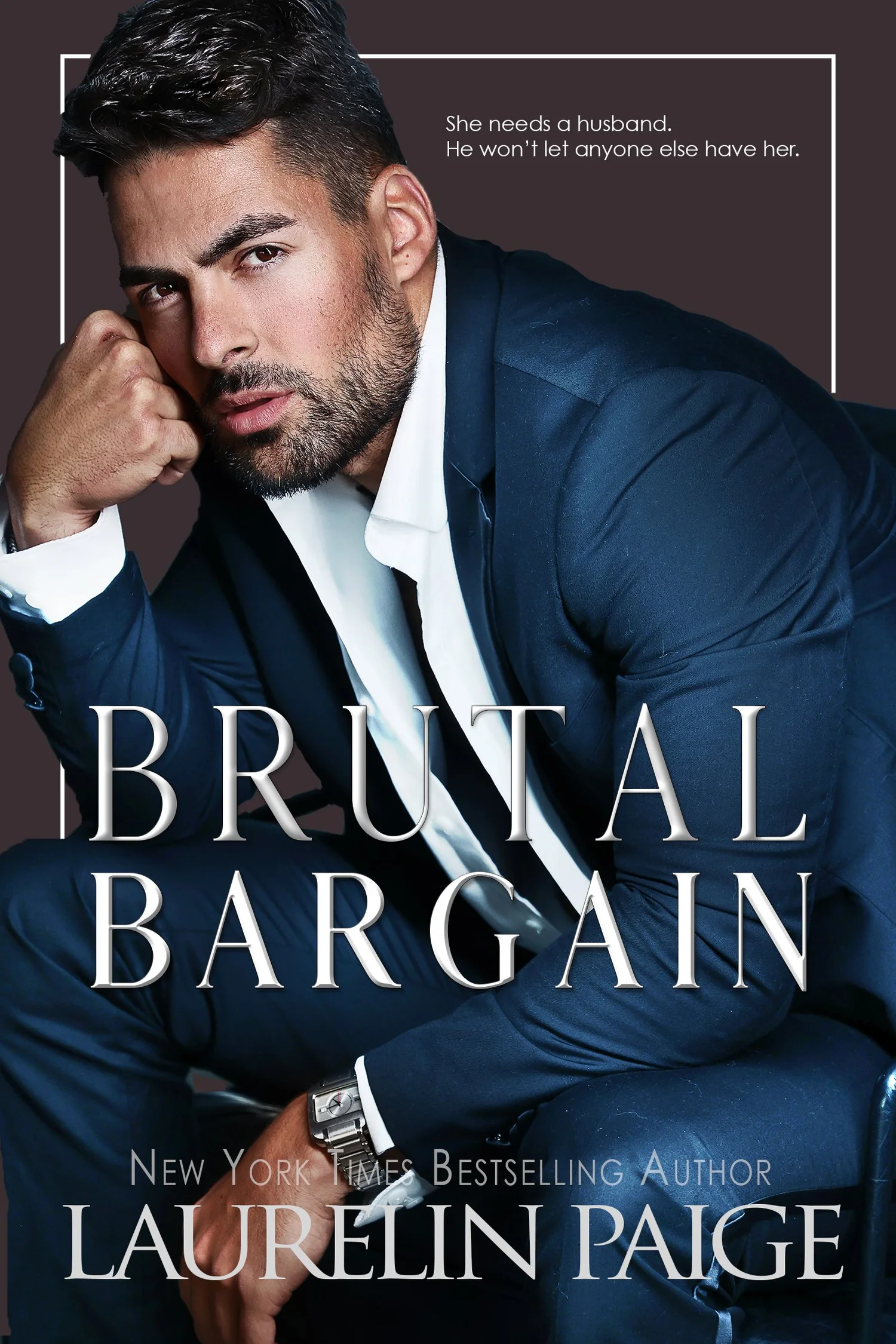 BRUTAL BARGAIN — Laurelin Paige
