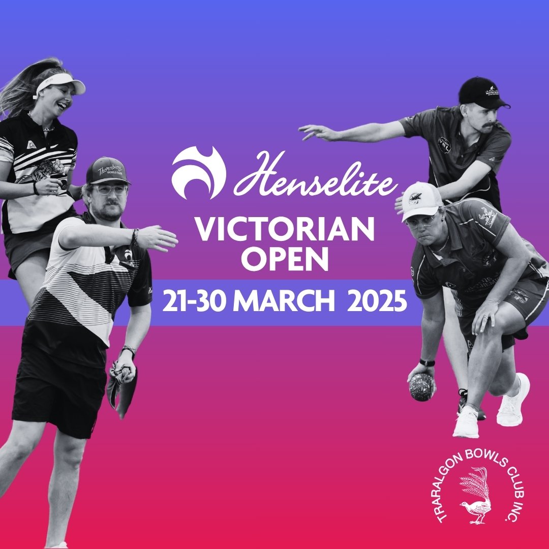 Henselite Victorian Open — Traralgon Bowls Club