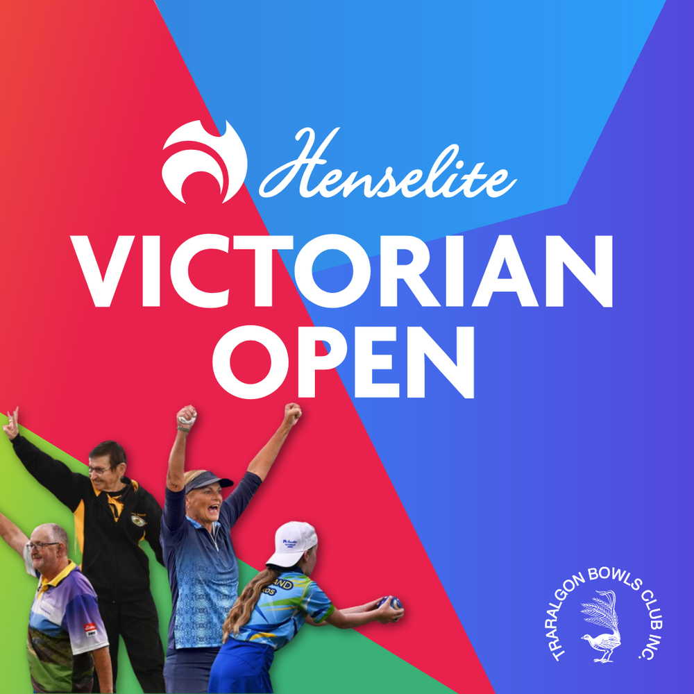 Home of the Henselite Victorian Open — Traralgon Bowls Club