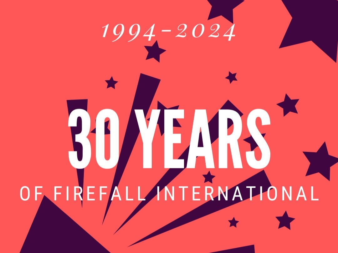 30 Years of Firefall — Firefall International