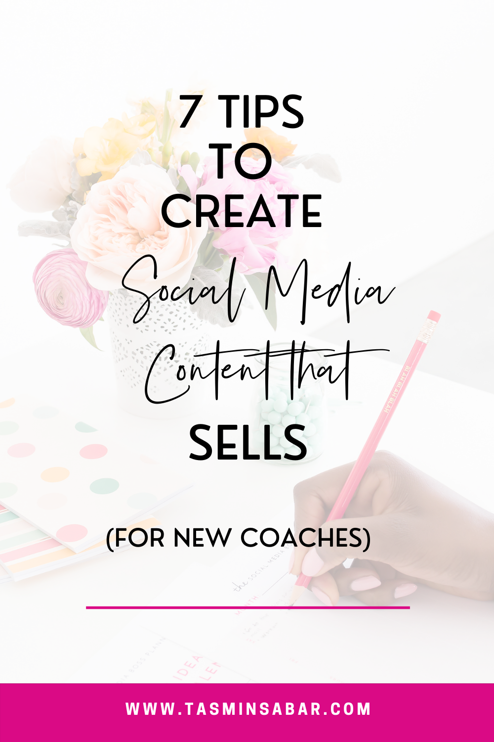 7 Tips to Create Social Media Content that Sells — Tasmin Sabar
